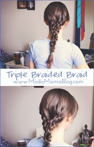 Hair Tutorial: Triple Braided Braid – Moda Mama